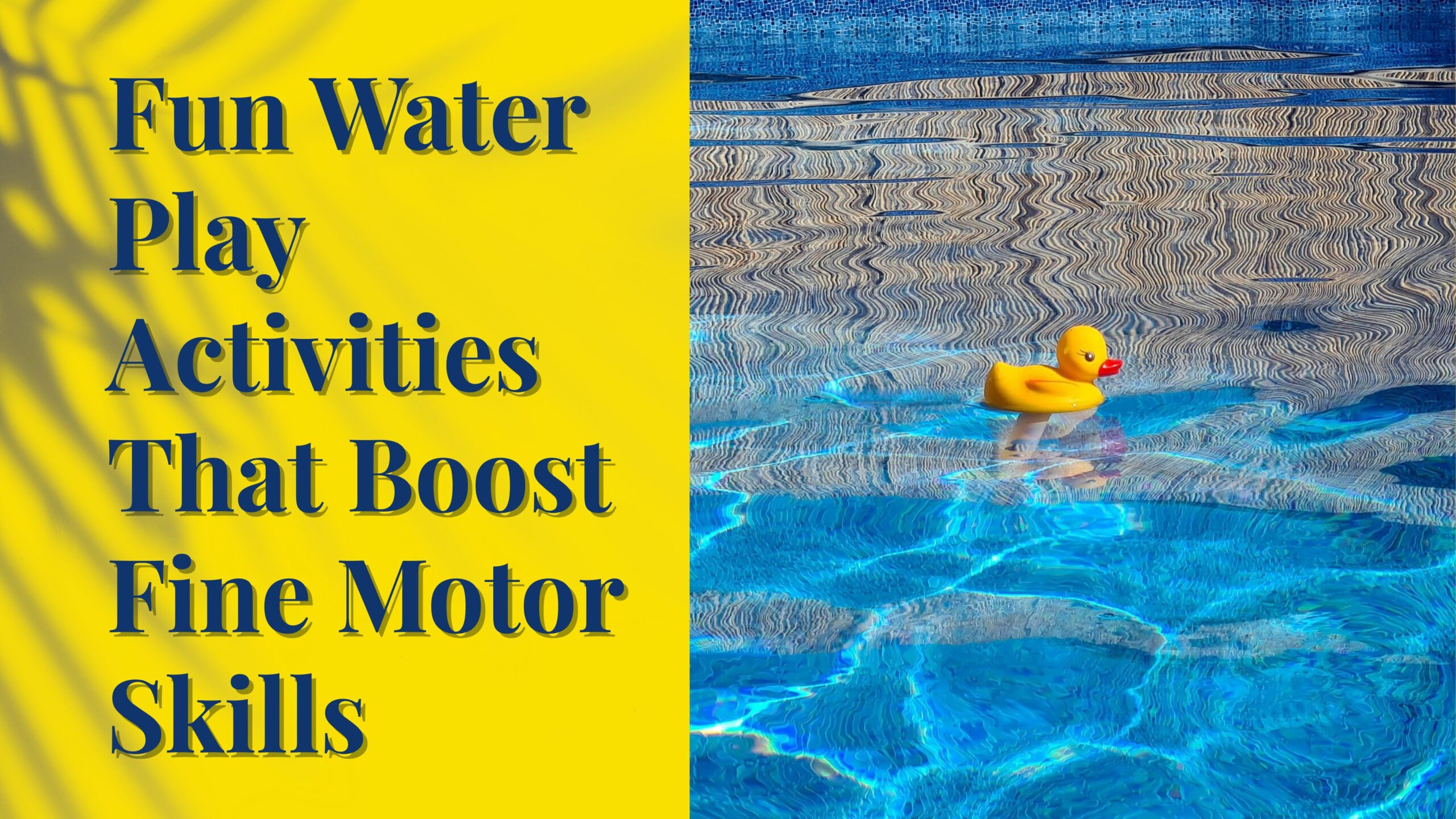 Fun Water Play Activities That Boost Fine Motor Skills
